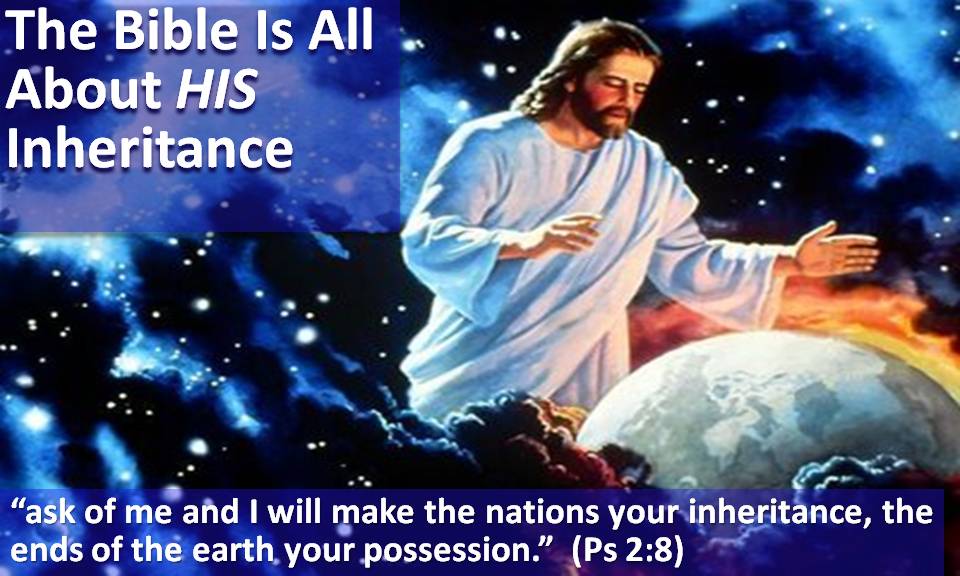 What Is Our Inheritance? Why Must We Claim It? | Loving the Word with ...